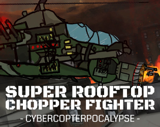 Super Rooftop Chopper Fighter by Graeme Borland