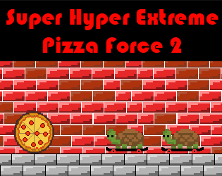 Super Hyper Extreme Pizza Force 2 by Gerard Gilmartin