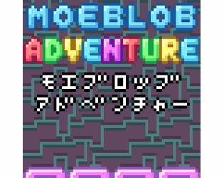Moeblob Adventure by M.S.T.O.P.