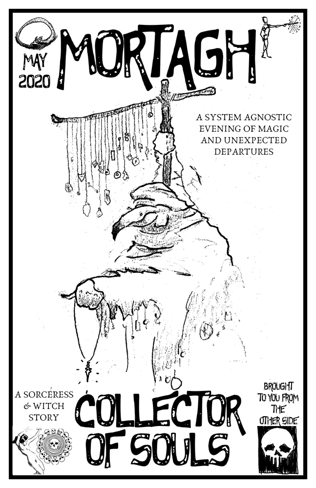 MORTAGH: COLLECTOR of SOULS by Sorceress & Witch