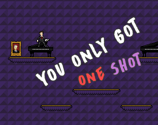 You Only Got One Shot by Sleepy Studios