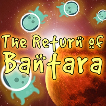 The Return of Bantara by Zonitron Productions