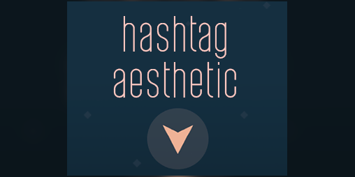 hashtag aesthetic by Keana