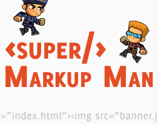 Super Markup Man by Roppy Chop Studios