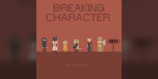 Breaking Character by Pierrec