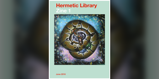 Hermetic Library Zine June 2016 by Hermetic Library