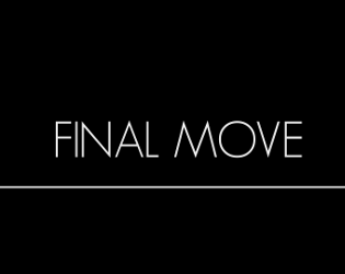 Final Move by TeamKwaKwa