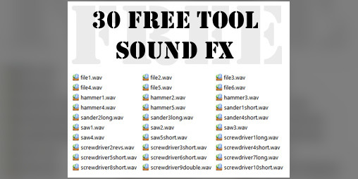 30 FREE SFX - Tools by Psionic Games