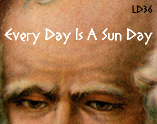 Every Day Is A Sunday by everythingisbacon