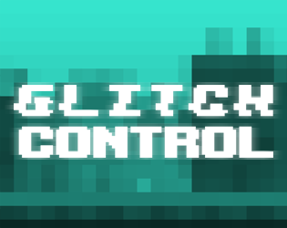 Glitch Control by Groovy Antoid