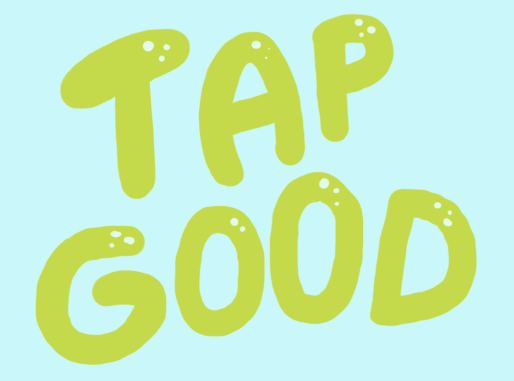 Tap Good by fatsopanda