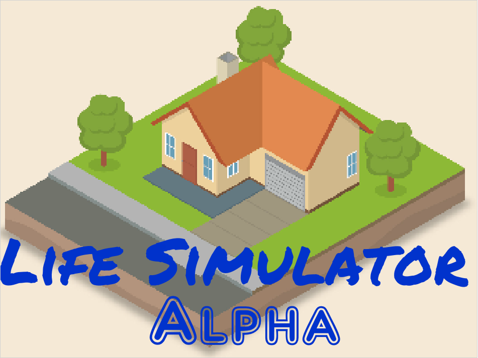 Life Simulator by KodeIt
