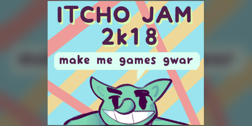 itcho jam 2018 - itch.io