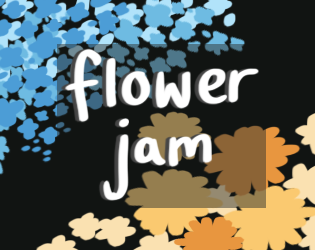 *Flower Jam* - itch.io