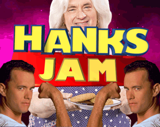 TOM HANKS JAM - itch.io