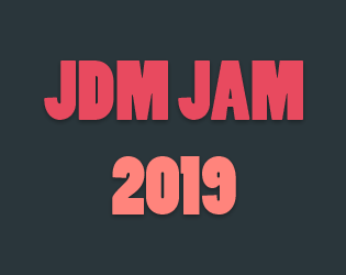 JDM JAM 2019 - itch.io