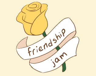 Friendship Jam - itch.io