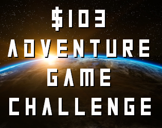 $103 Adventure Game Challenge - itch.io