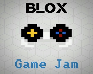 Blox Game Jam - Fall - itch.io