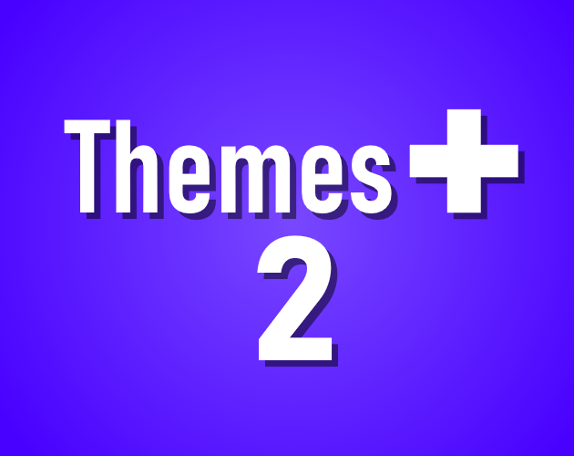 Themes+2 - itch.io
