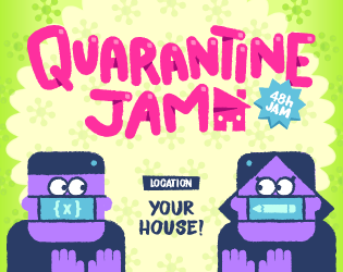 Quarantine Jam Itch Io