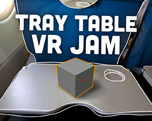 Tray Table VR Jam - itch.io