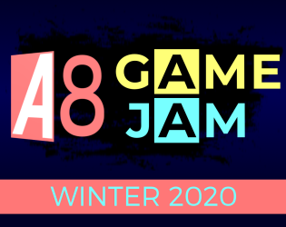 A8 Game Jam - Winter 2020 - itch.io