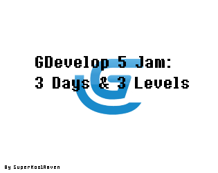 GDevelop 5 Jam: 3 Days and 3 Levels - itch.io