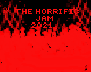 A horrific jam - itch.io