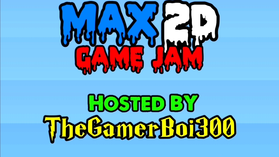 Max2d Game Jam - itch.io