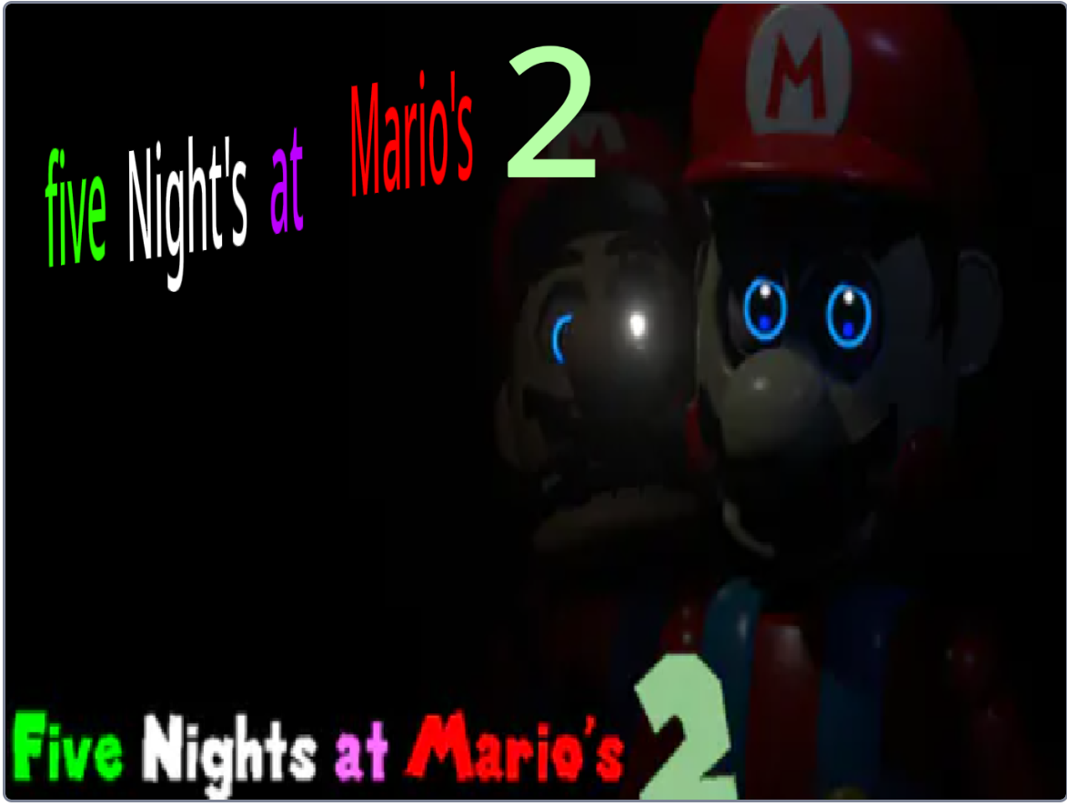 Five Nights At Mario's 2 by mario12333