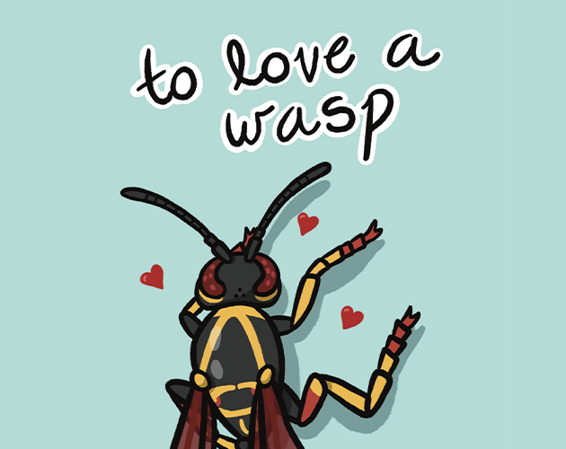 to love a wasp by bugthebard