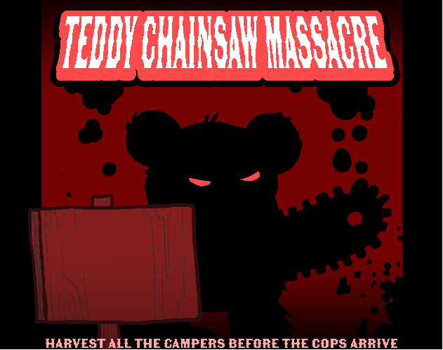 Teddy Chainsaw Massacre by Leeroysbro, weswolf, Adrian M