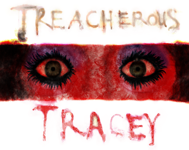 Treacherous Tracey by SomethingShiny