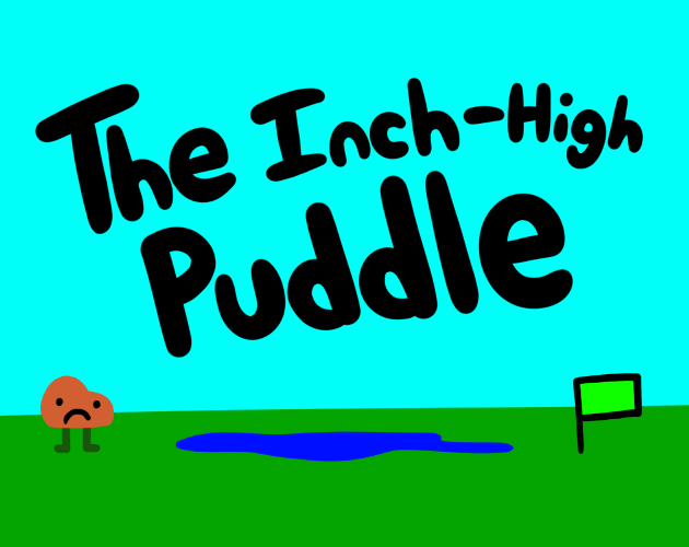 The Inch-High Puddle by TheInchHighPuddle