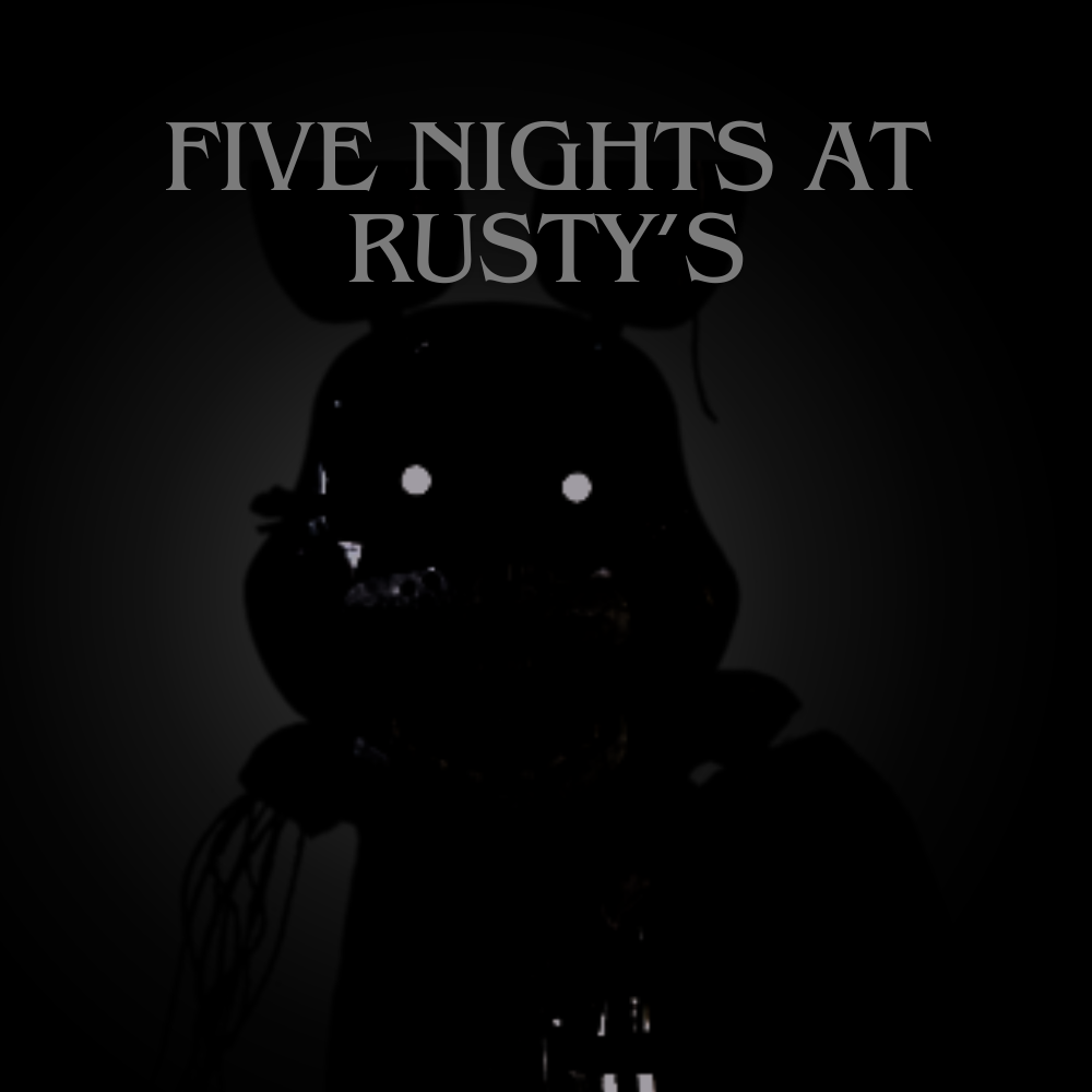 Five Nights At Rusty's by ItsRave_n