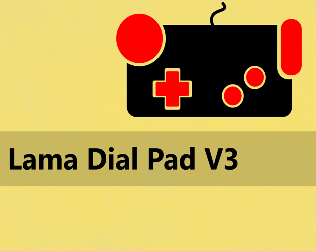 Lama Dial Pad- Open Source DIY Gamepad by CiaNCI