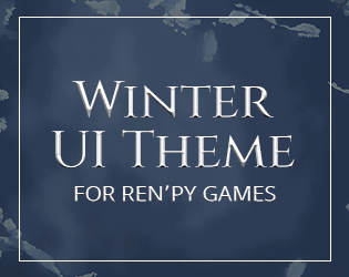 Ren'Py Winter GUI Theme by __ess__ VN Assets