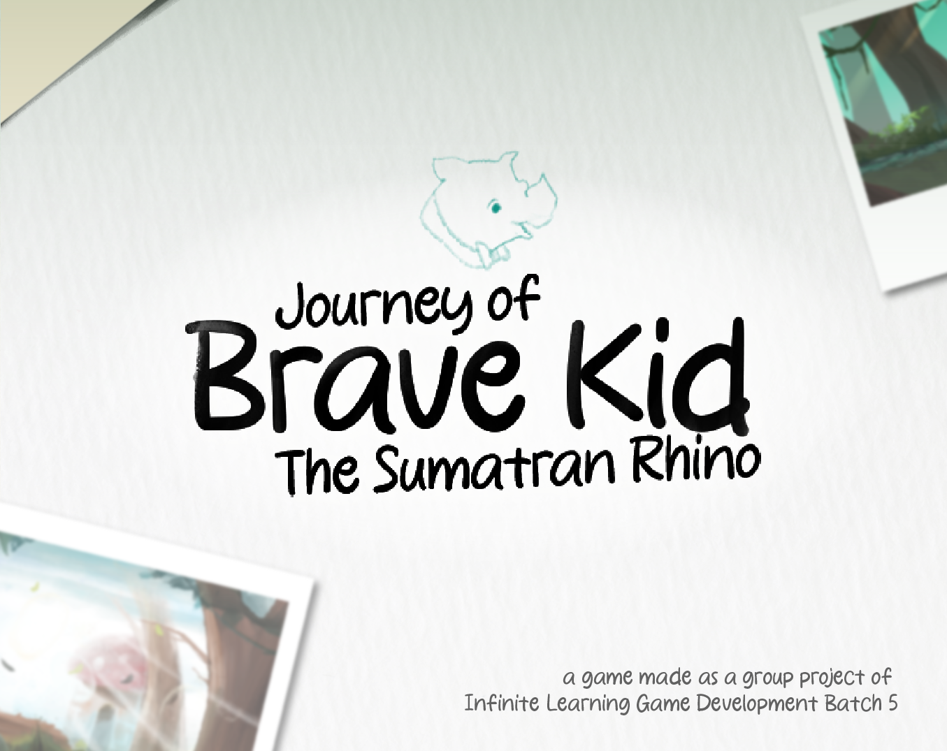 Journey of Brave Kid, The Sumatran Rhino by Placeholder Studio, Harry ...