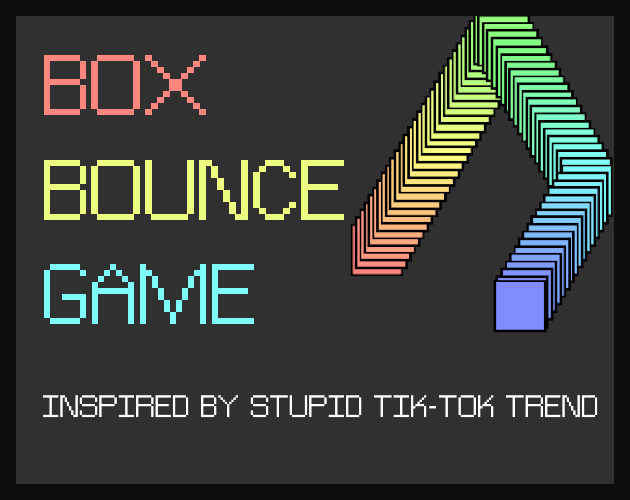 Box Bounce Game (You'll never be the same again.) by Loke Makes Games