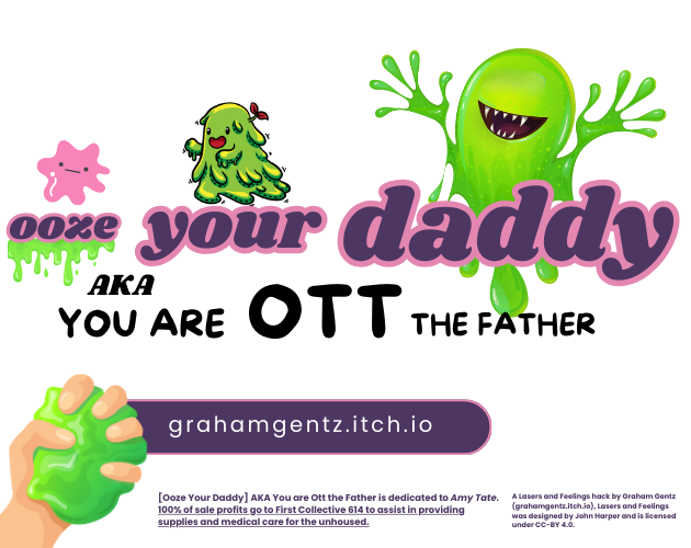 ooze your daddy [AKA You are OTT the Father] by Graham Gentz