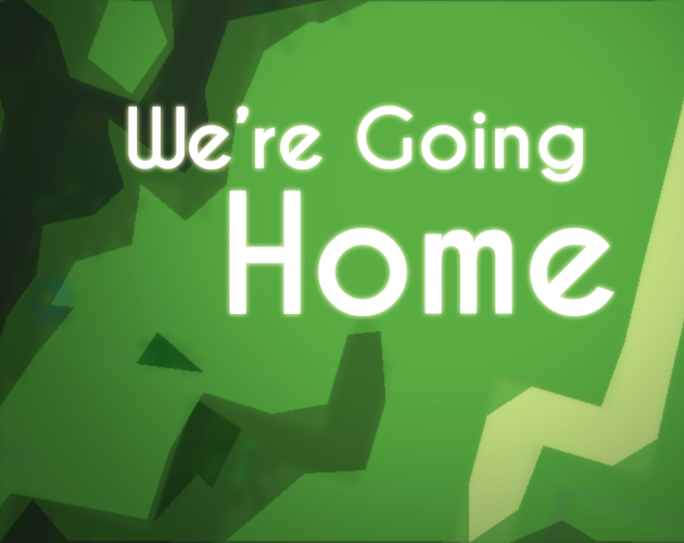 We're Going Home by jereco