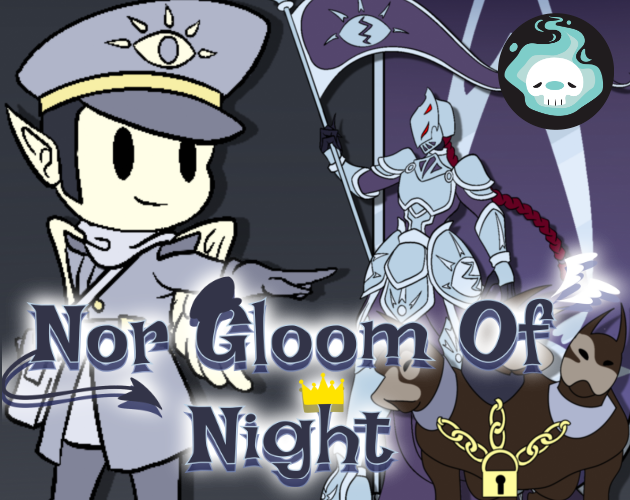 Nor Gloom of Night by Perplexer, Mskas, Warren Corkscrew, Blunderguy