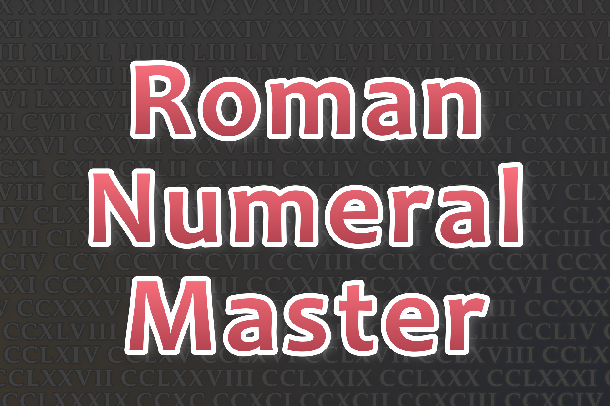 Roman Numeral Master by Isle of Assets