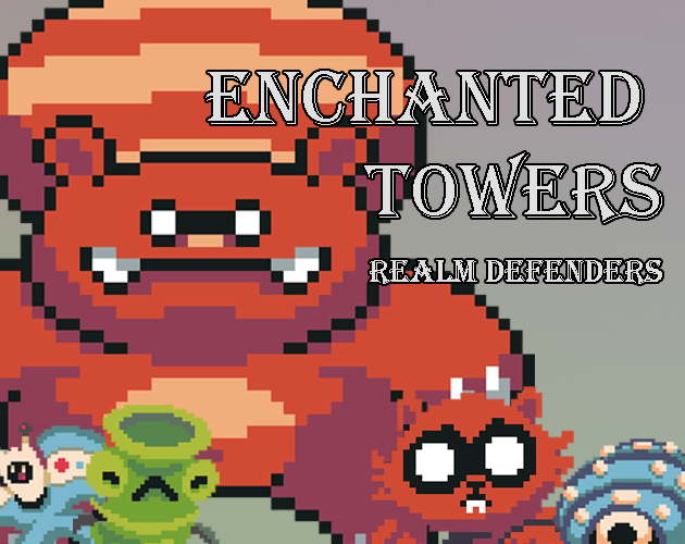 Enchanted Towers: Realm Defenders by drafonf