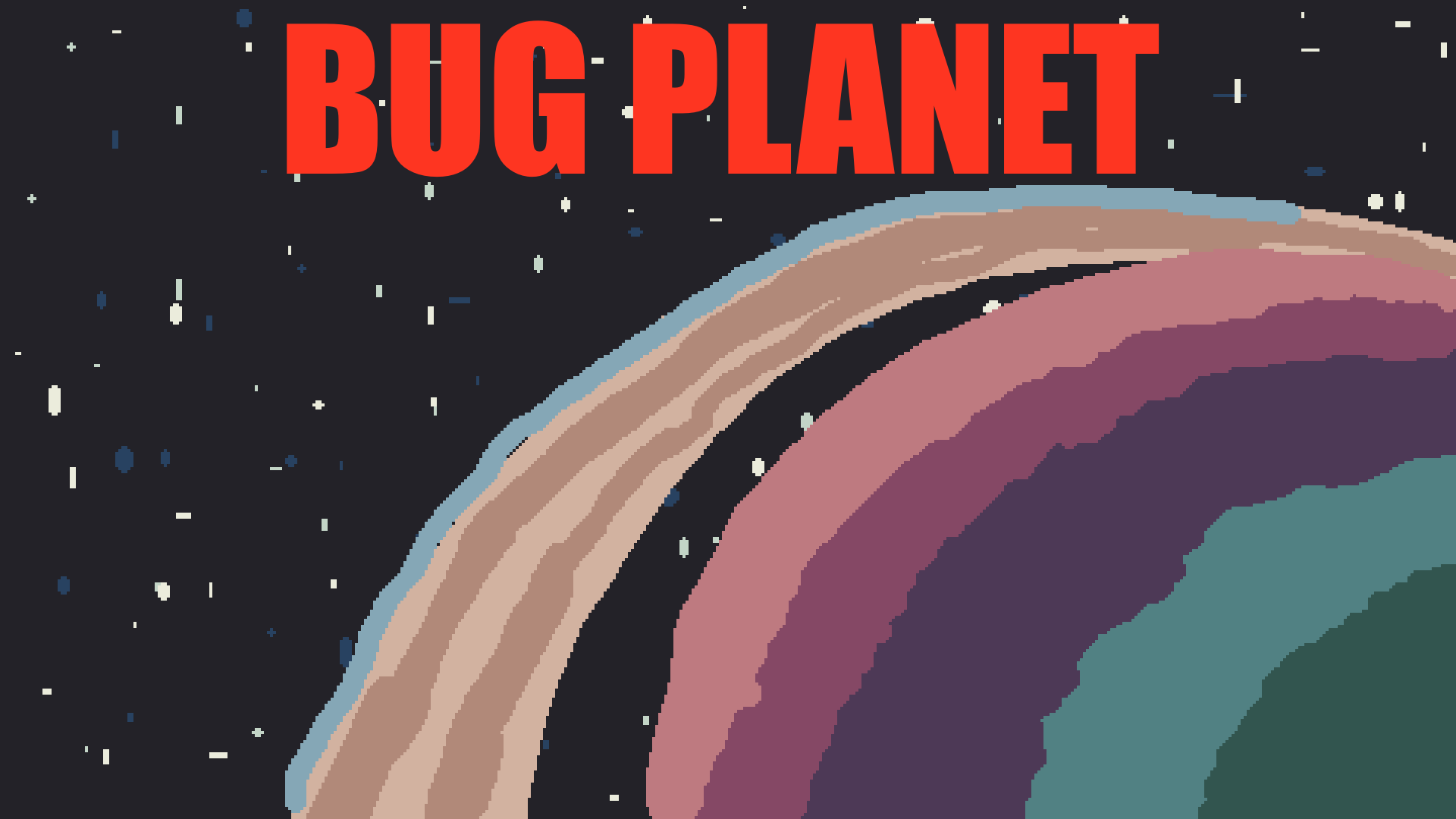 Bug Planet by Mitnik3 for Game Off 2023 - itch.io