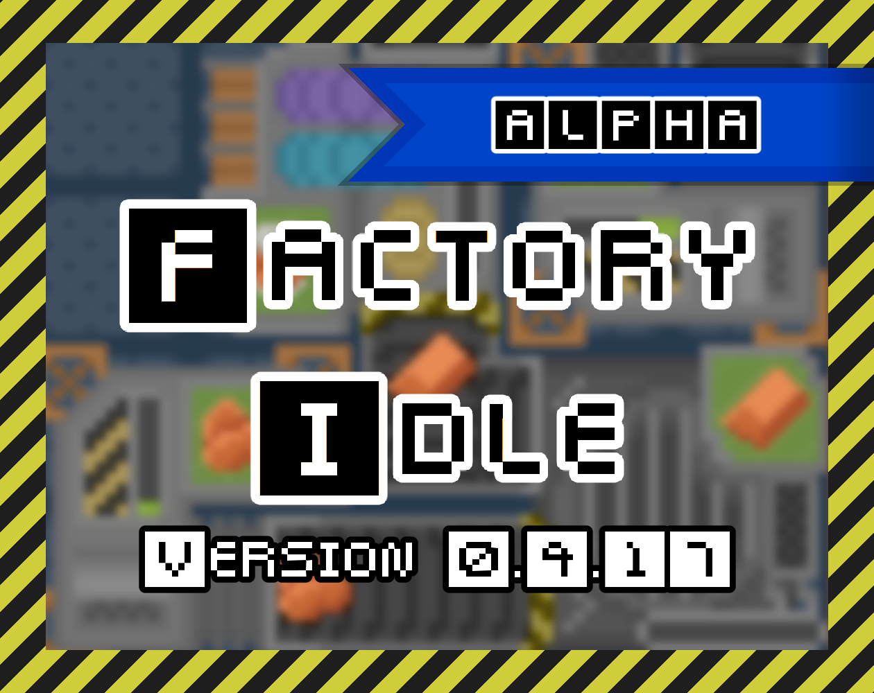 Dev Log 1 - Factory Idle is live on itch.io! - Factory Idle by Hein Stain