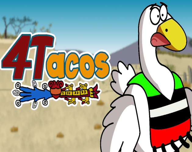 4Tacos by Tlacuache Estudios Game Develop