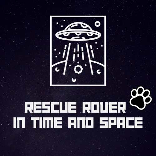 Rescue Rover in Time and Space by moonliz
