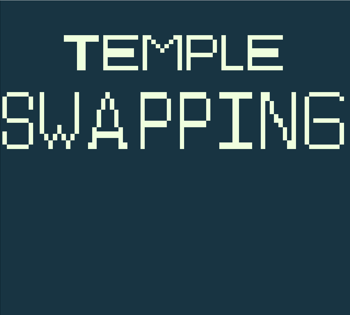 Temple Swapping by Y0UNGamedev